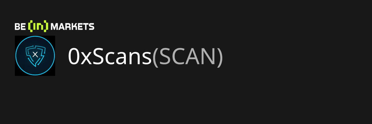 0xScans (SCAN) Price, MarketCap, Charts and Fundamentals Info - BeInCrypto