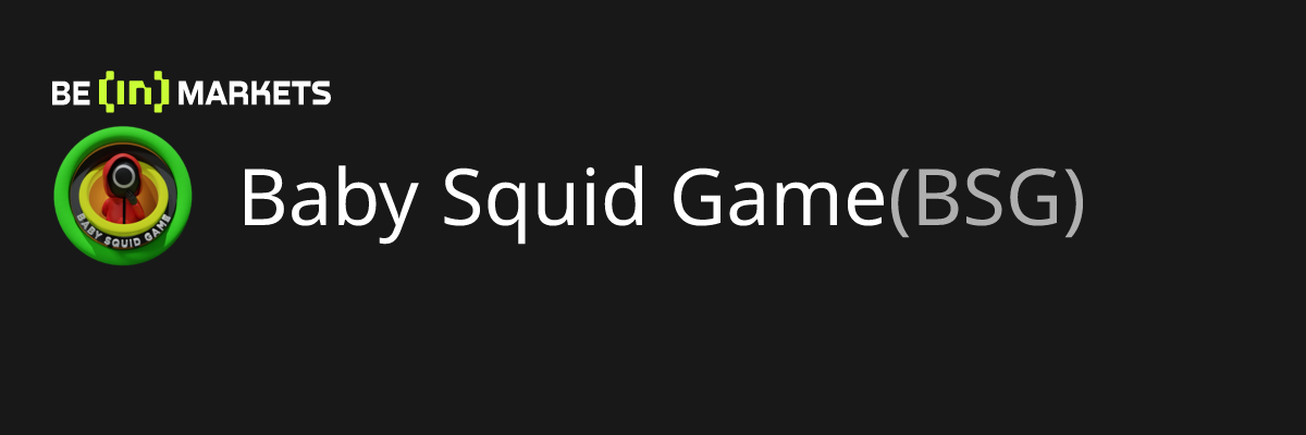 Baby Squid Game (BSG) Price, MarketCap, Charts and Fundamentals Info ...