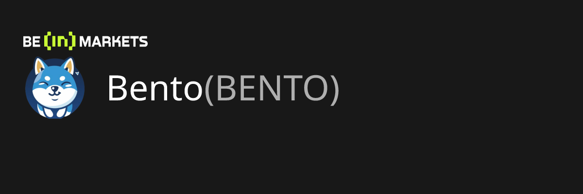Bento (BENTO) Price, MarketCap, Charts and Fundamentals Info - BeInCrypto