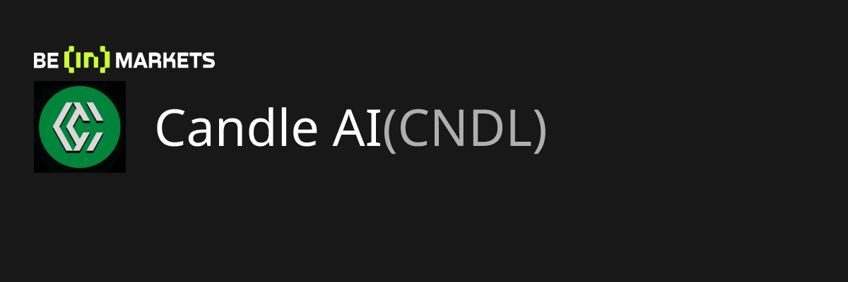 Candle AI (CNDL) Price, MarketCap, Charts and Fundamentals Info - BeInCrypto