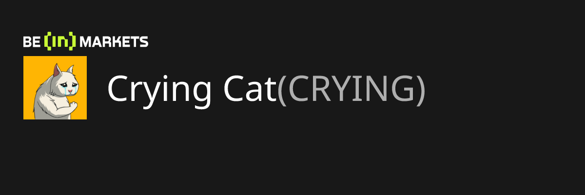 Crying Cat (CRYING) Price, MarketCap, Charts and Fundamentals Info - BeInCrypto