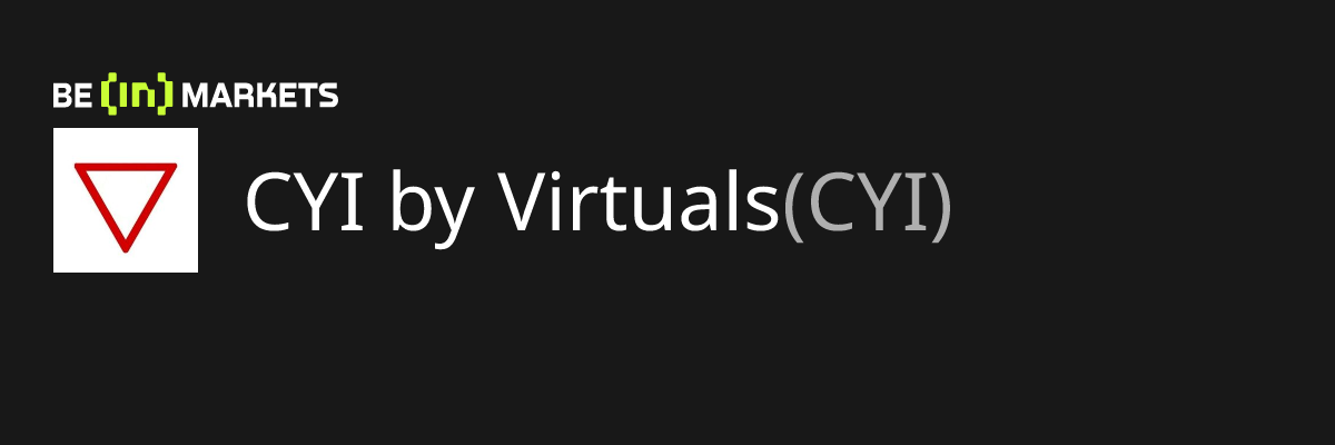 CYI by Virtuals (CYI-BY-VIRTUALS) Price, MarketCap, Charts and Fundamentals Info - BeInCrypto