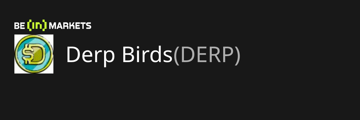 Derp Birds (DERP-BIRDS) Price, MarketCap, Charts and Fundamentals Info ...