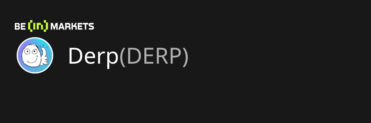 Derp (DERP) Price, MarketCap, Charts and Fundamentals Info - BeInCrypto