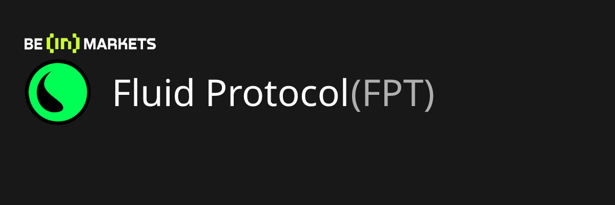 Fluid Protocol (FLUID-PROTOCOL) Price, MarketCap, Charts and Fundamentals Info - BeInCrypto