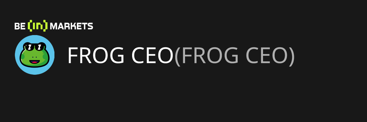 FROG CEO (FROG CEO) Price, MarketCap, Charts and Fundamentals Info - BeInCrypto