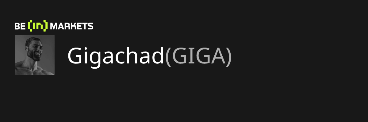 Gigachad (GIGA) Price, MarketCap, Charts and Fundamentals Info - BeInCrypto