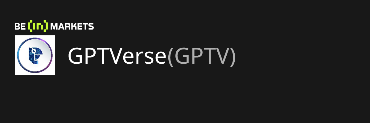 GPTVerse (GPTV) Price, MarketCap, Charts and Fundamentals Info - BeInCrypto