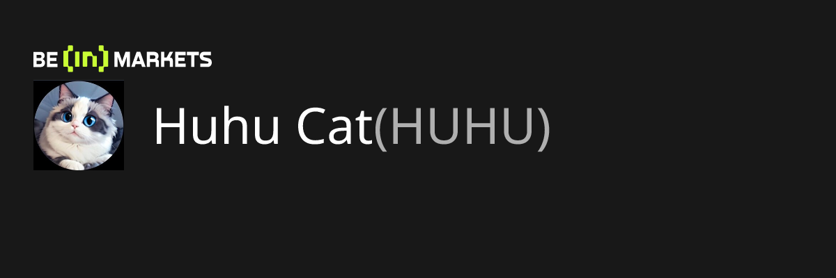 Huhu Cat (HUHU) Price, MarketCap, Charts and Fundamentals Info - BeInCrypto
