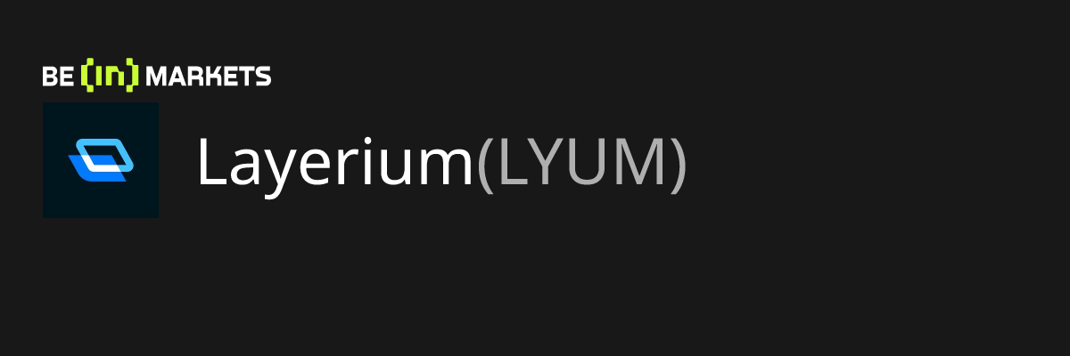 Layerium (LYUM) Price, MarketCap, Charts and Fundamentals Info - BeInCrypto