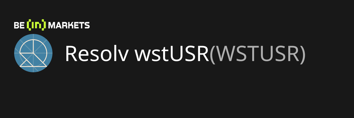 Resolv wstUSR (RESOLV-WSTUSR) Price, MarketCap, Charts and Fundamentals Info - BeInCrypto