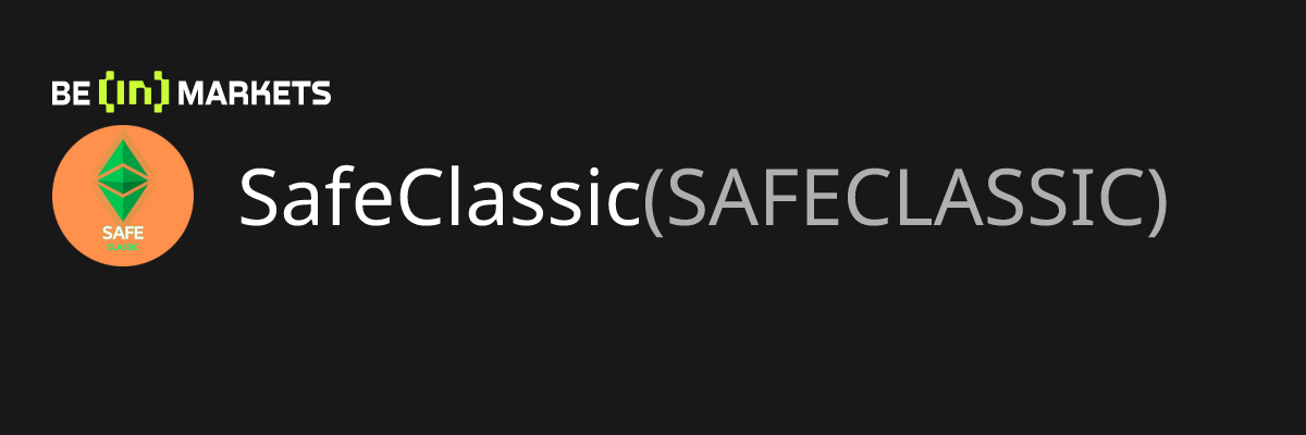 SafeClassic (SAFECLASSIC) Price, MarketCap, Charts and Fundamentals Info - BeInCrypto