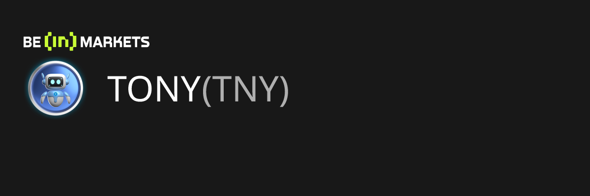 TONY (TNY) Price, MarketCap, Charts and Fundamentals Info - BeInCrypto